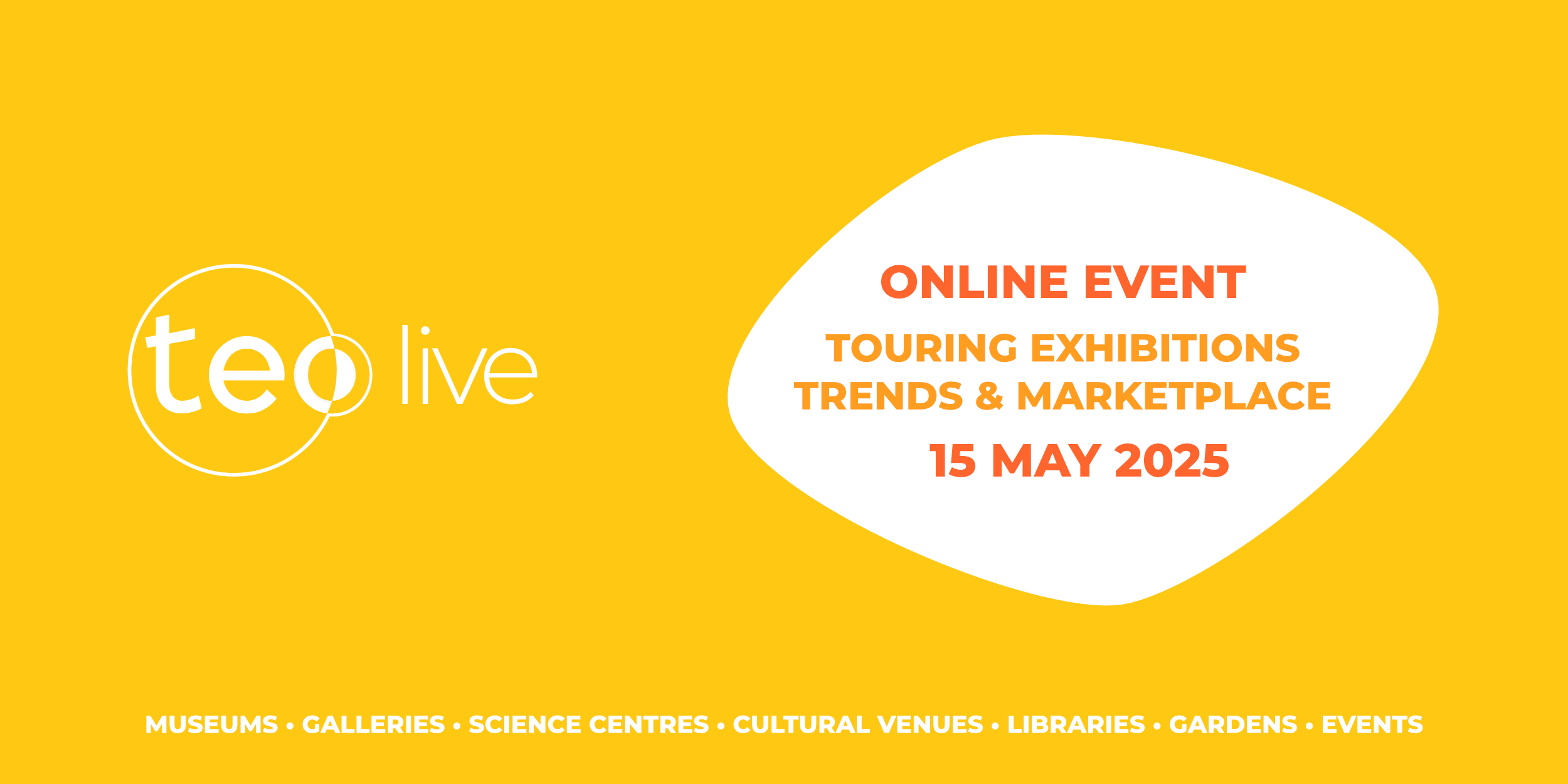 Save the date for Teo Live 2025 - Teo, All about touring exhibitions